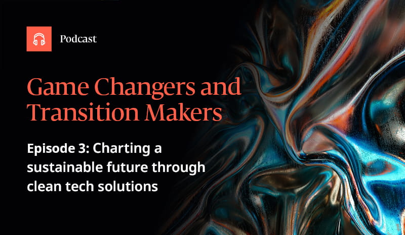 Episode 3, Game Changers and Transition makers: Charting a sustainable ...